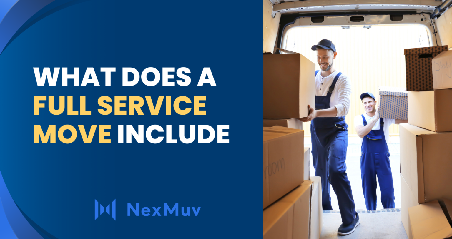 What Does A Full Service Move Include? | NexMuv
